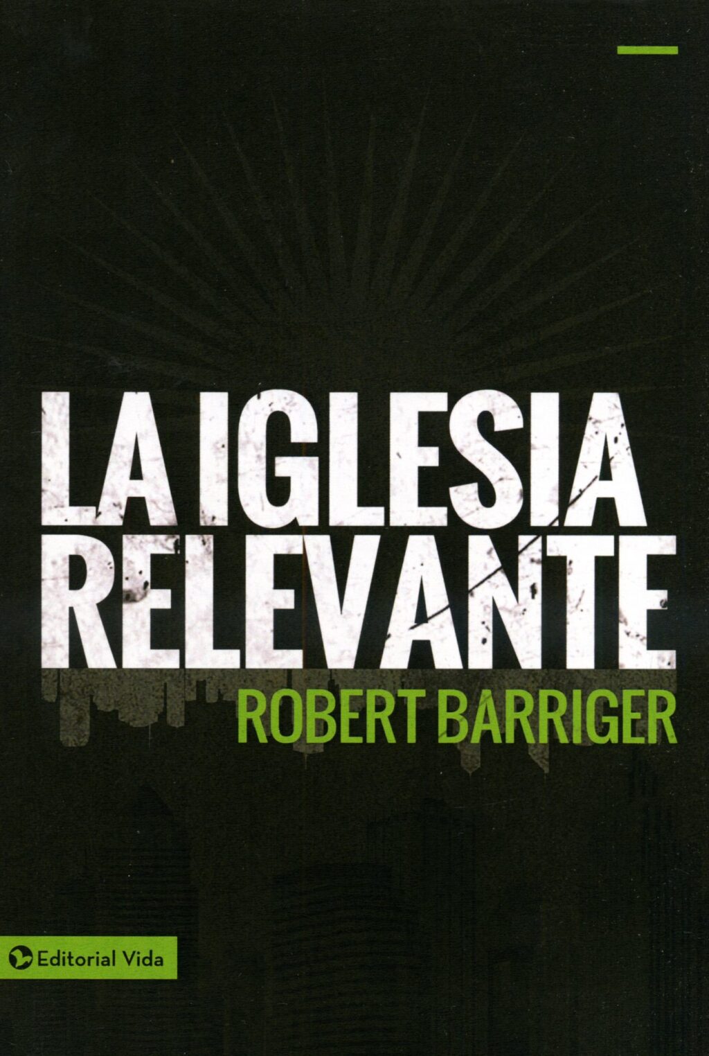 La iglesia relevante - Librería 9780829765991